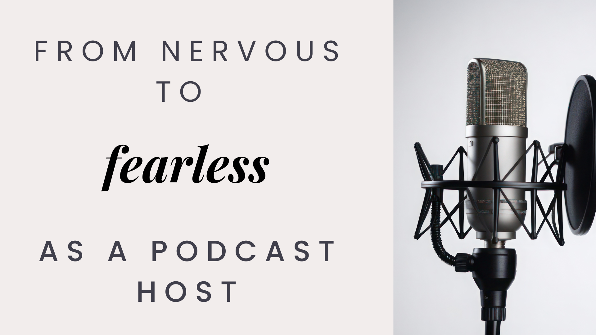 27. Going From Nervous to Fearless as A Podcast Host - Impact Podcast Coach